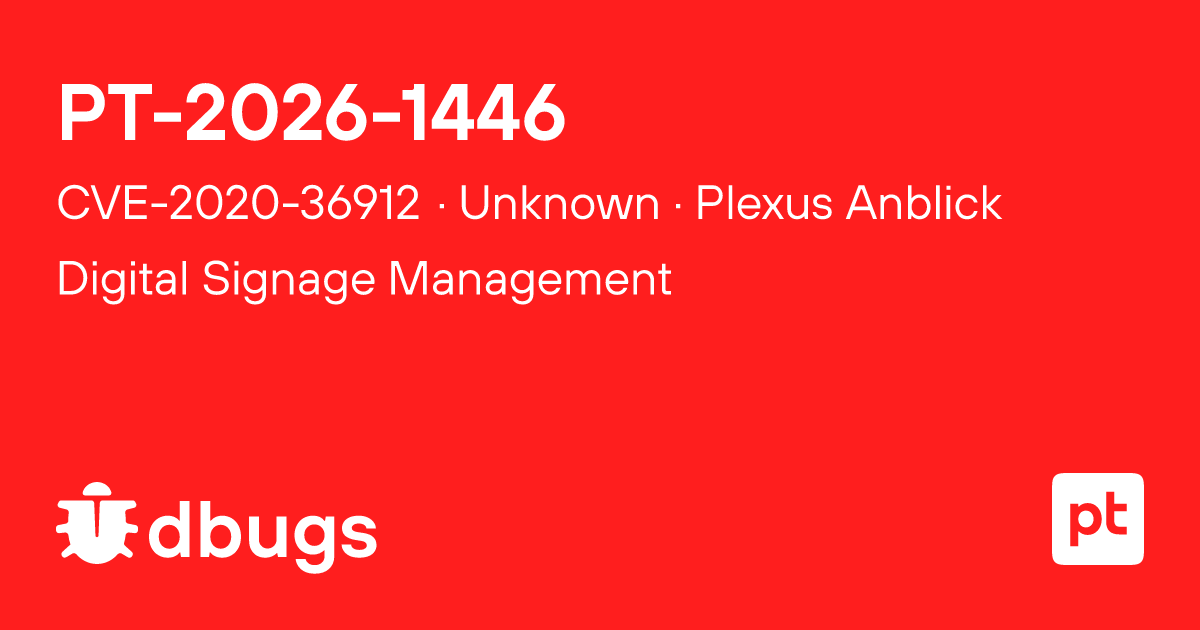 CVE-2020-36912 — Plexus Anblick Digital Signage Management | dbugs