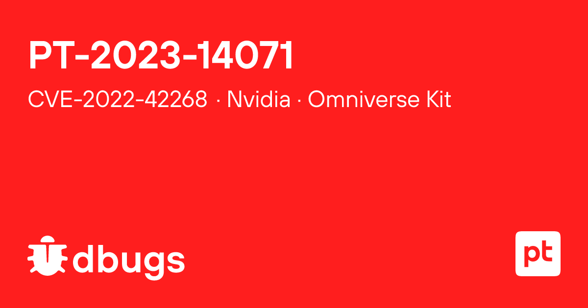 CVE-2022-42268 — Omniverse Kit | dbugs