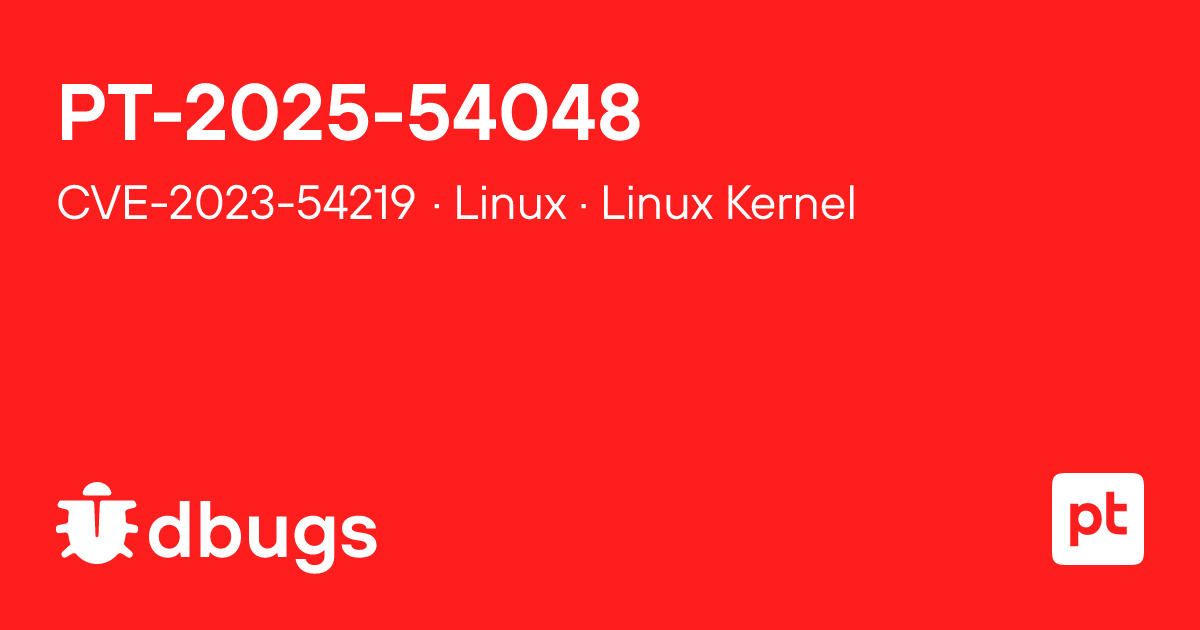 CVE-2023-54219 — Linux Kernel | dbugs