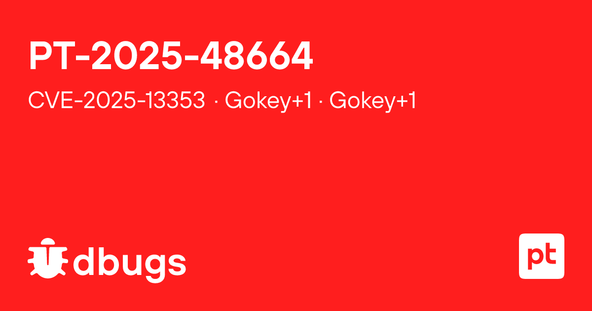 CVE-2025-13353 — Gokey+1 | dbugs