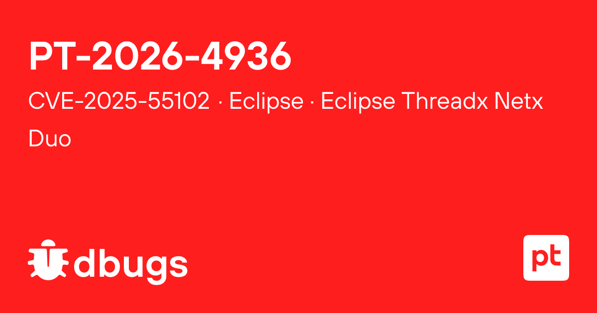CVE-2025-55102 — Eclipse Threadx Netx Duo | dbugs