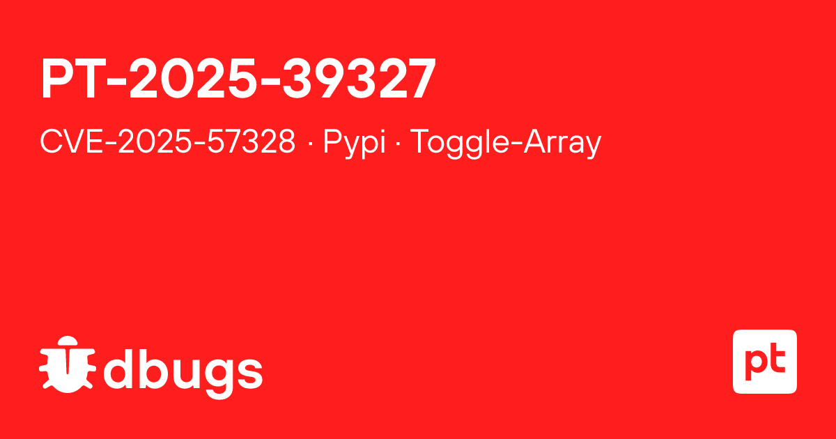 CVE-2025-57328 — Toggle-Array | dbugs