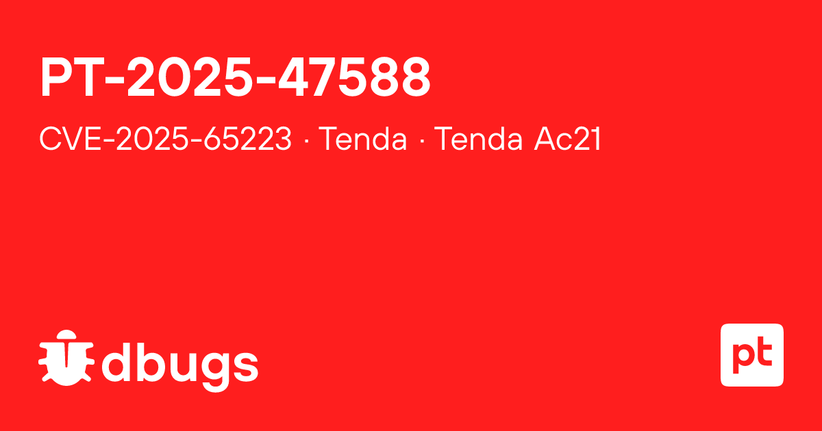 CVE-2025-65223 — Tenda Ac21 | dbugs