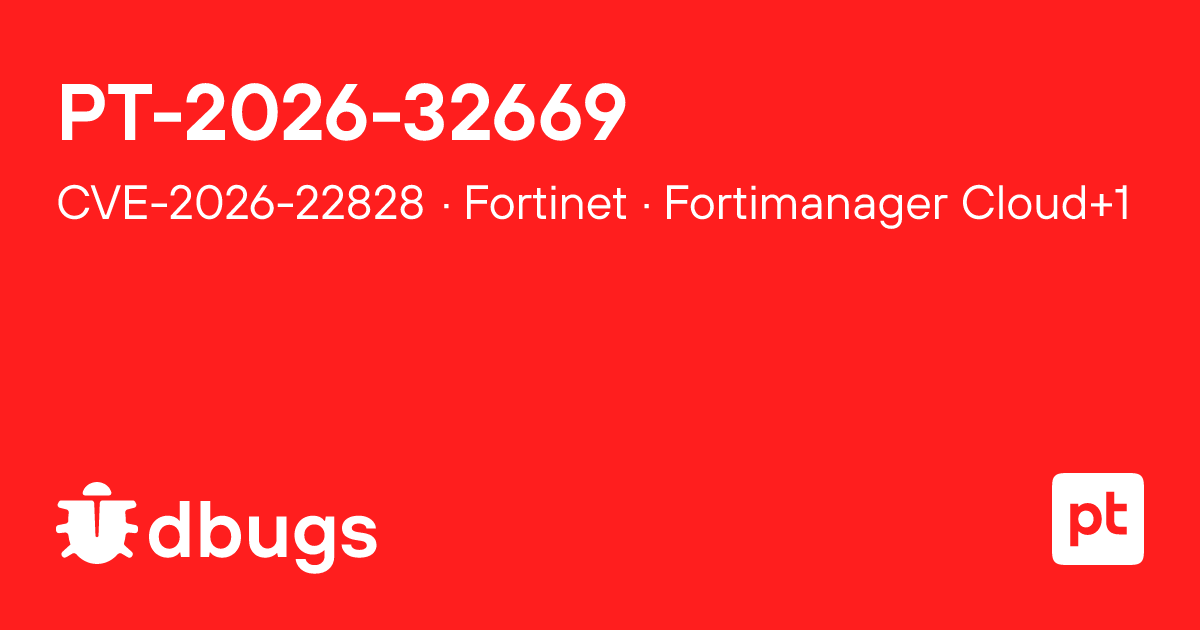 CVE-2026-22828 — Fortimanager Cloud+1 | dbugs