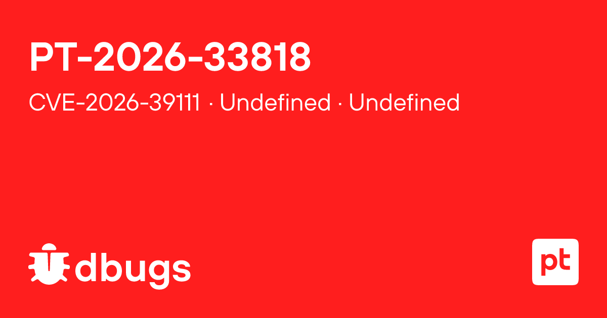 CVE-2026-39111 — Undefined | dbugs
